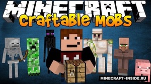 Мод Craftable Mobs для Minecraft 1.11.2